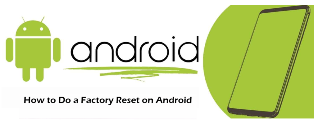 How to Do a Factory Reset on Android: A Complete Guide